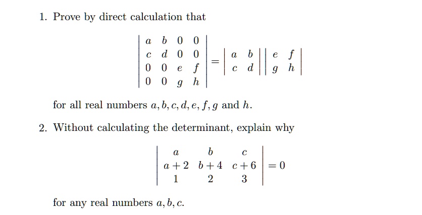 SOLVED:Prove by direct calculation that L-l a |ls %| for all real numbers &,b,â‚¬,d,e, f; g and ...