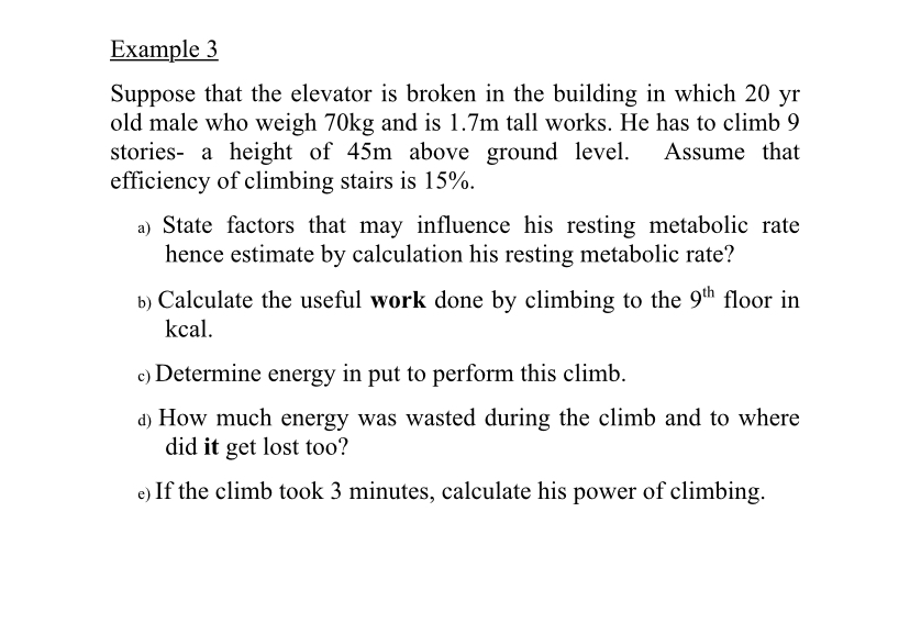 SOLVED: Example 3 Suppose that the elevator is broken in the building ...