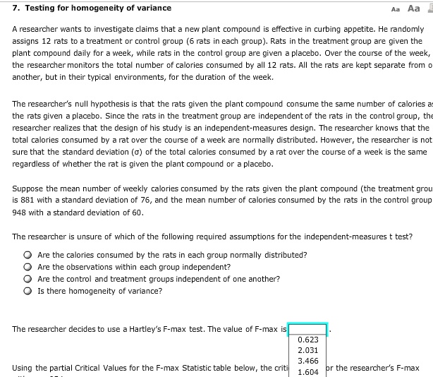 7. Testing for homogeneity of variance A researcher wants to ...