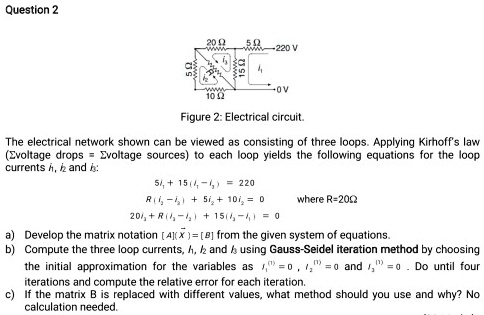 SOLVED: Text: Numerical Methods Question 2 59 220V 10 Figure 2 ...