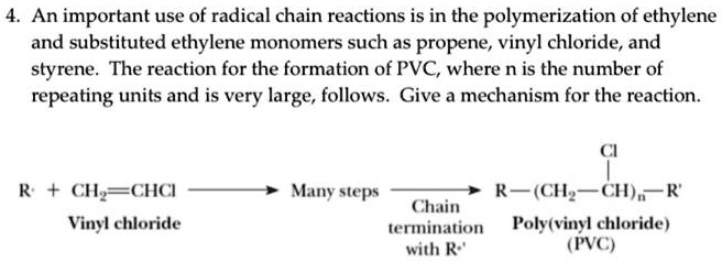 SOLVED: An important use of radical chain reactions is in the ...
