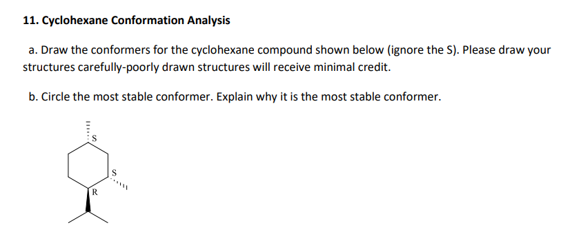 [GET ANSWER] 11. Cyclohexane Conformation Analysis a. Draw the conformers for the cyclohexane ...