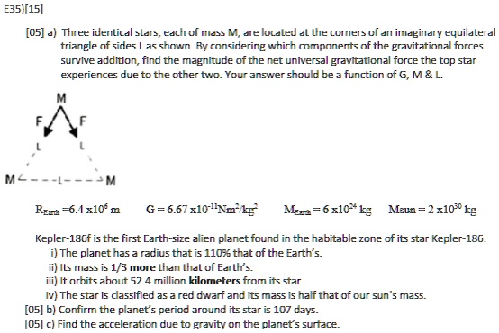 e3515 05 a three identical stars each of mass are located atthe corners ...