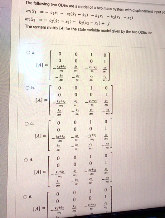 the following two odes are a model of a two mass system with displacement input y mx cx c2x x kx ...