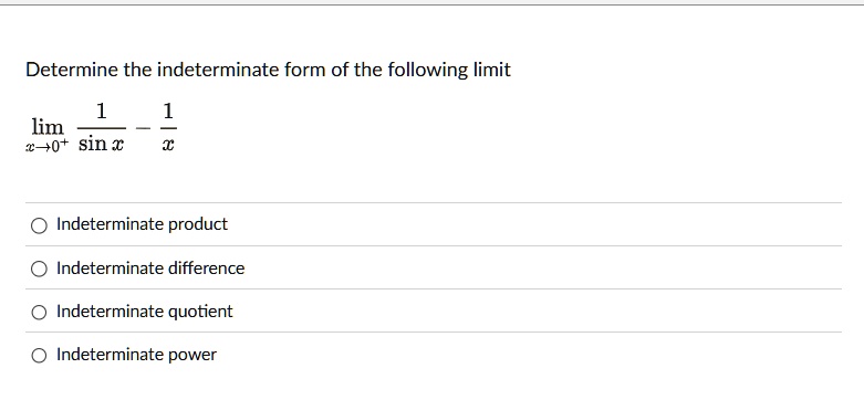 determine the indeterminate form of the following limit limxto 0 ...