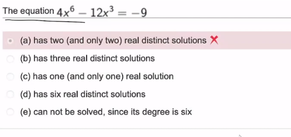 SOLVED: The equation 4 x^6-12 x^3=-9 (a) has two (and only two) real ...