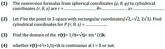 SOLVED:(1) The conversion formulas from spherical coordinates (p, 0 ...
