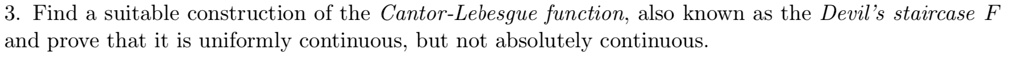 Find a suitable construction of the Cantor-Lebesgue function, also known as the Devil's ...