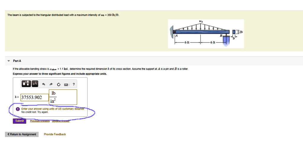 SOLVED: The beam is subjected to a triangular distributed load with a maximum intensity of 350 ...