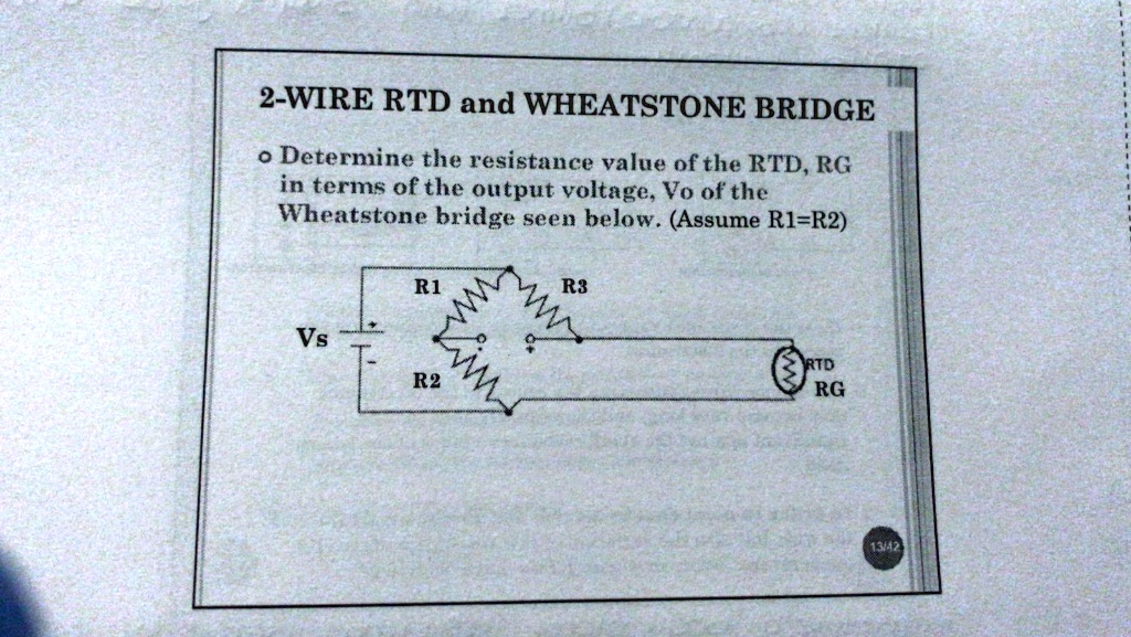SOLVED: Determine the resistance value of the RTD, RG in terms of the output voltage, Vo, of the ...