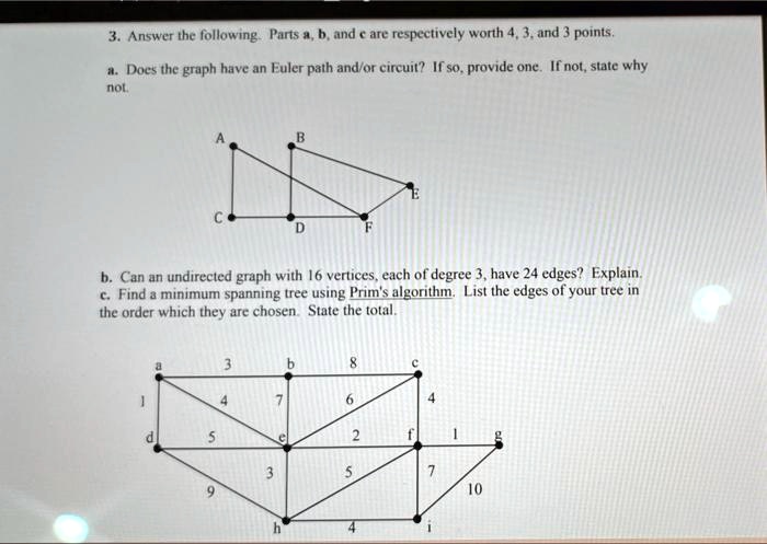 3. Answer the following. Parts a, b, and c are respectively worth 4, 3 ...