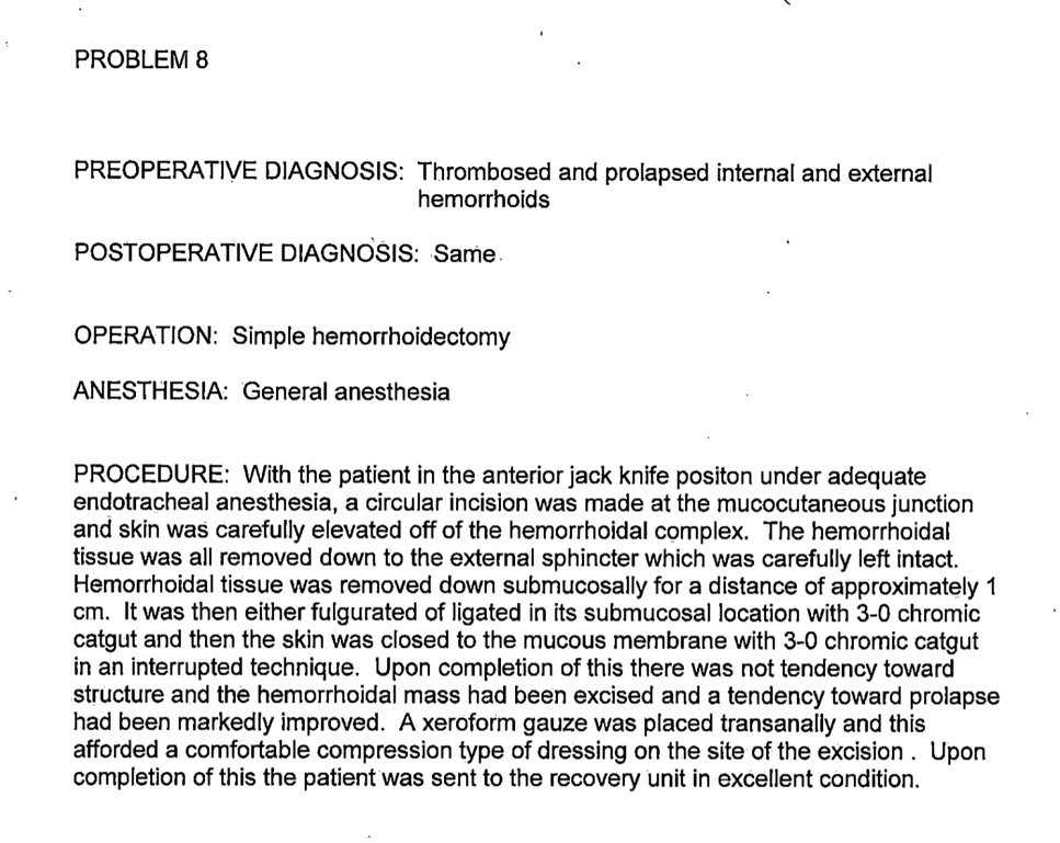 PROBLEM 8 PREOPERATIVE DIAGNOSIS: Thrombosed and prolapsed...