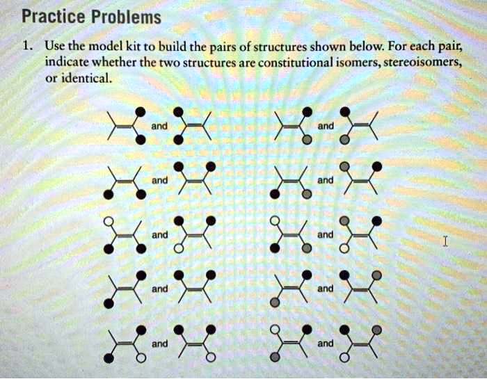 SOLVED:Practice Problems Use the model kit to build the pairs of ...
