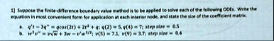 1 suppose the finite difference boundary value method is to be applied ...