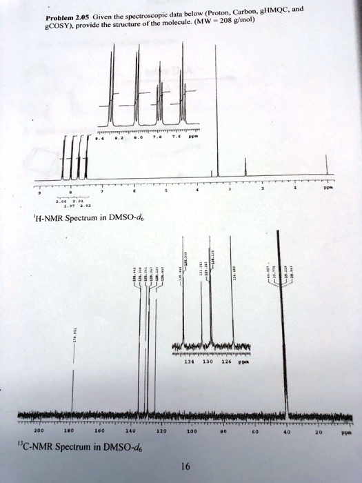 SOLVED: below (Proton, Curbon; EHIMQC . Prubleu 105 Given the spechroseopie (MW 208 pymol) gCOsy ...
