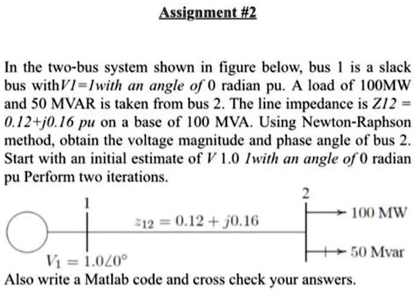 can you please write the matlab code for this question as quick as possible assignment 2 in the ...