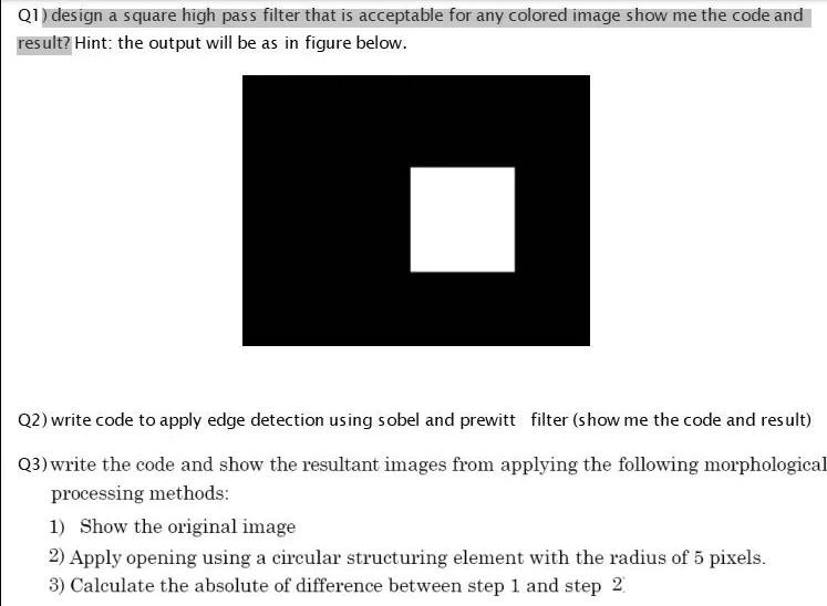 SOLVED: Using MATLAB Q1) dlesign square high pass filter that is acceptable for any colored ...