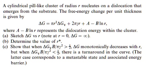 A cylindrical pill-like cluster of radius r nucleates on a dislocation ...