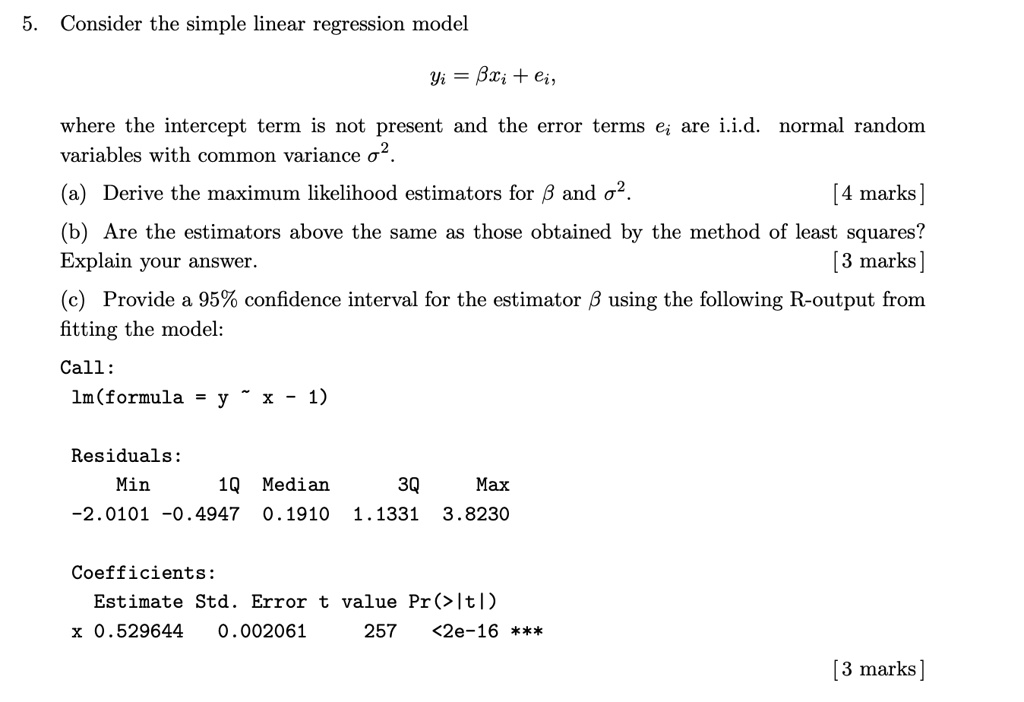 SOLVED: Consider the simple linear regression model Yi = Î²xi + ei, where the intercept term is ...