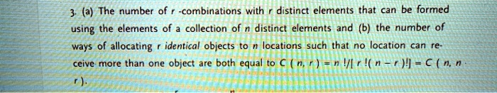 3. (a) The number of r -combinations with r distinct elements that can ...