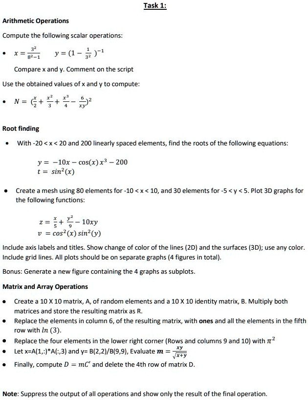 [GET ANSWER] Arithmetic Operations Compute the following scalar operations: ∙ x = (3^2)/(8^2 - 1 ...