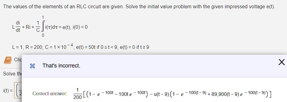 The values of the elements of an RLC circuit are given. Solve the ...