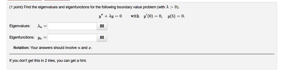 Solvedpoint Find The Eigenvalues And Eigenfunctions For The Following Boundary Value Problem