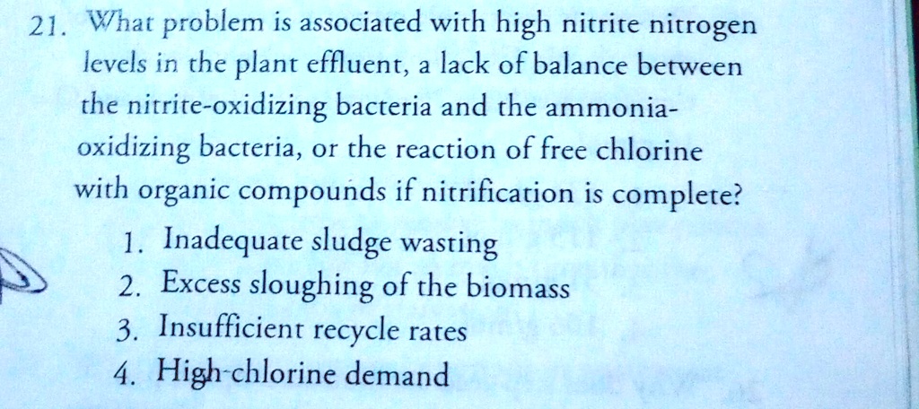 SOLVED: 21.What problem is associated with high nitrite nitrogen levels ...