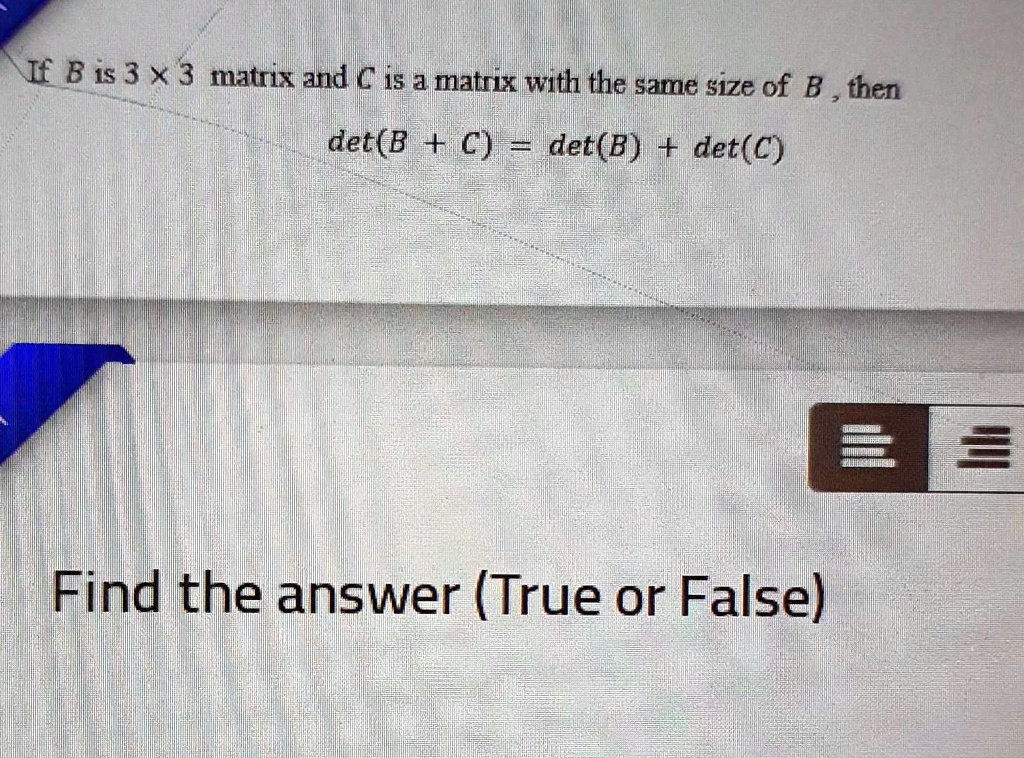 SOLVED: If B is 3 X 3 matrix and C is matrix With the same size of B ...