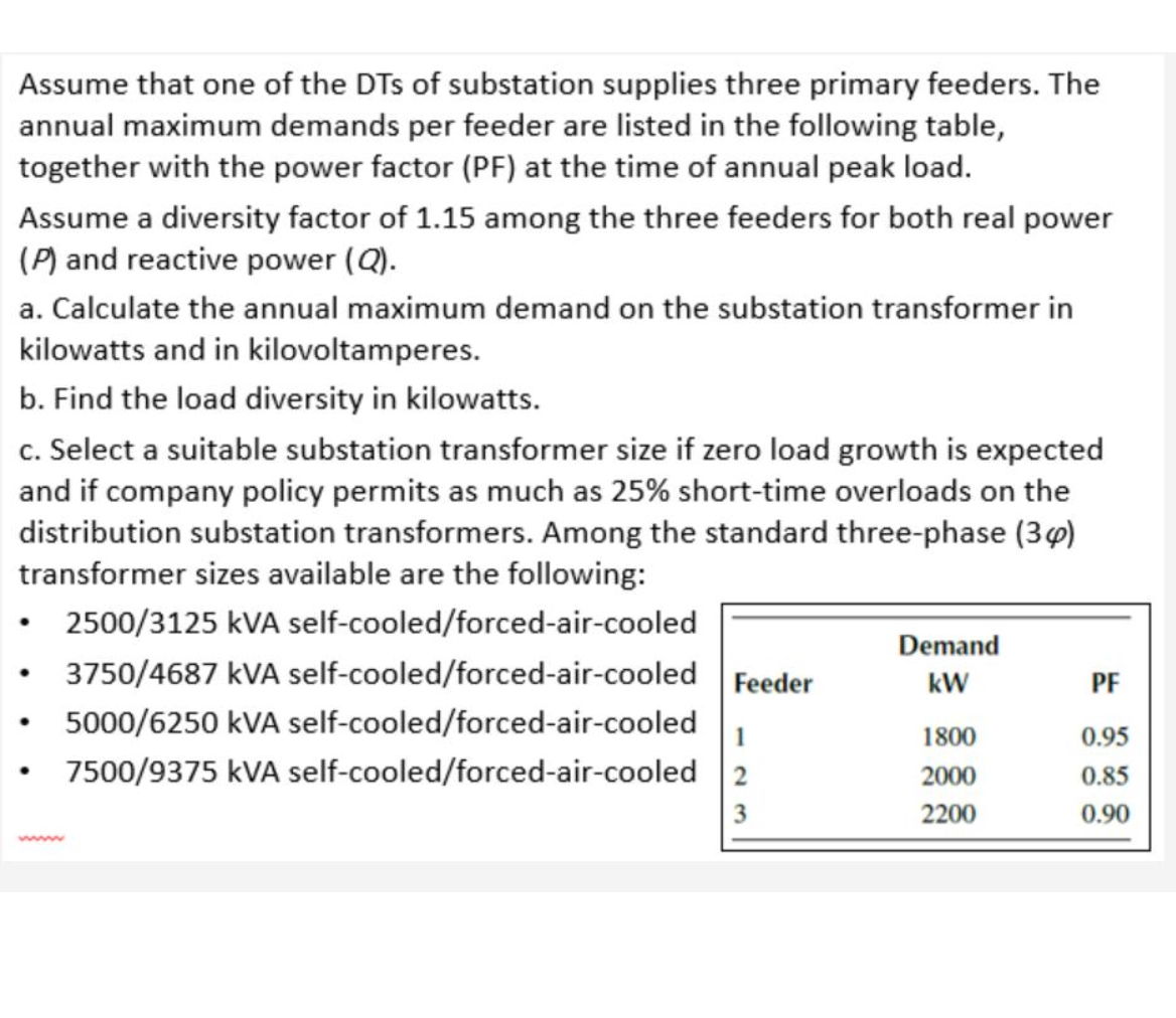 SOLVED: Assume that one of the DTs of substation supplies three primary ...