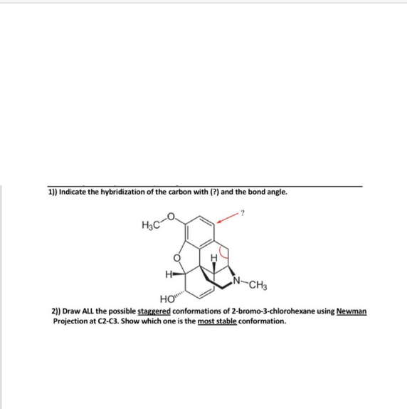 1)) Indicate the hybridization of the carbon with (?) and the bond ...