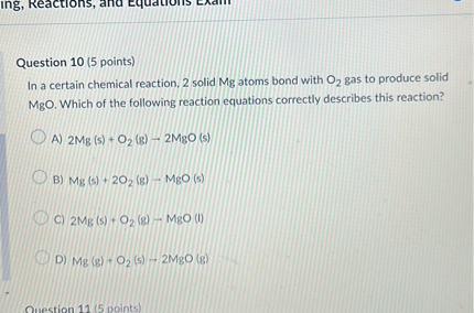 SOLVED: Question 10 (5 points) In a certain chemical reaction, 2 solid ...