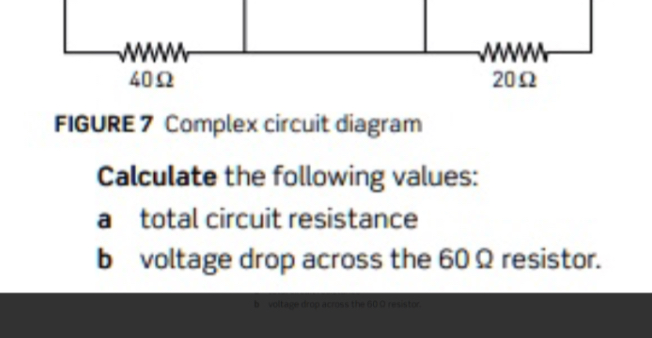 SOLVED: FIGURE 7 Complex circuit diagram Calculate the following values: a total circuit ...