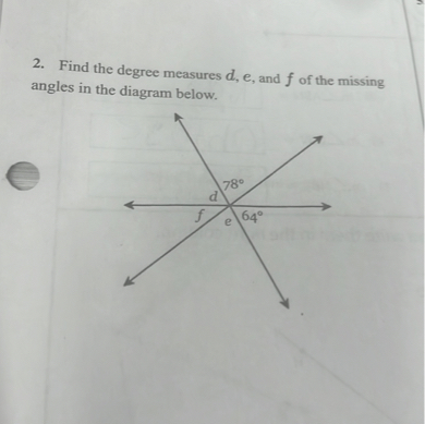 SOLVED: 2. Find the degree measures d, e, and f of the missing angles in the diagram below.