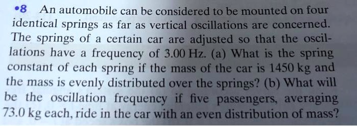 8 An automobile can be considered to be mounted on four identical ...