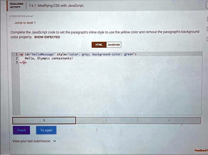 Solved Challenge Activity 767 Modifying Css With Javascript Complete The Javascript Code To