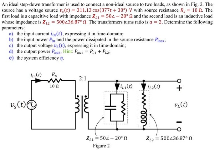 An ideal step-down transformer is used to connect a non-ideal source to ...