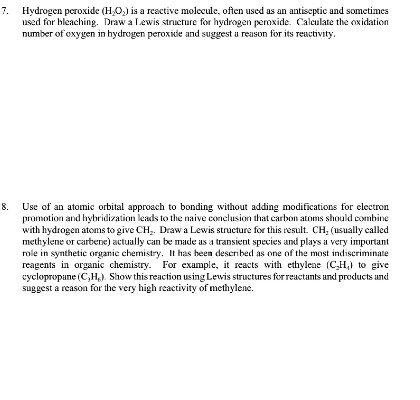 SOLVED: Hydrogen peroxide (HOz) is a reactive molecule; often used as ...