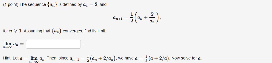 SOLVED: The sequence an is defined by a1 = 0, a2 = 1, and an+1 = 2(an)^2 for n > 1. Assuming ...