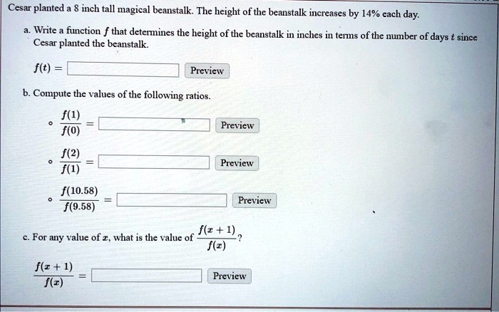 SOLVED: Cesar E planted an inch-tall magical beanstalk. The height of ...