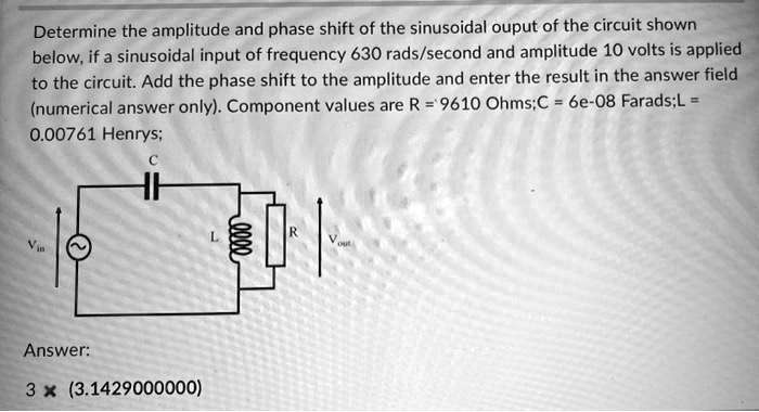 SOLVED: Determine the amplitude and phase shift of the sinusoidal ...