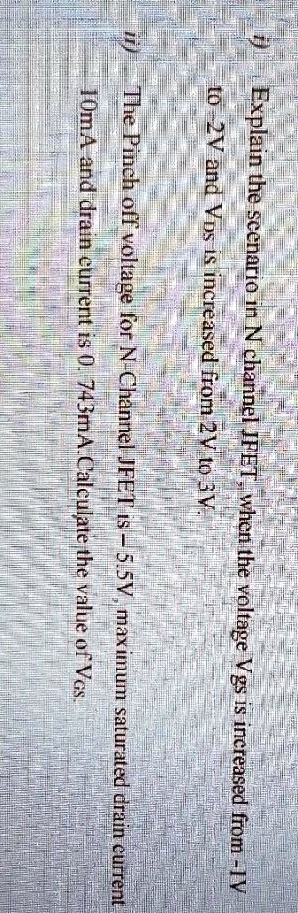 SOLVED: 10mA and drain current is 0.743mA. Calculate the value of VGs ...