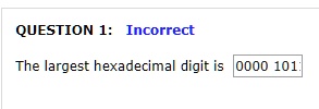 SOLVED: The largest hexadecimal digit is F.