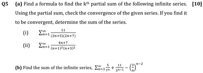 SOLVED:Q5 (a) Find a formula to find the kth partial sum of the ...