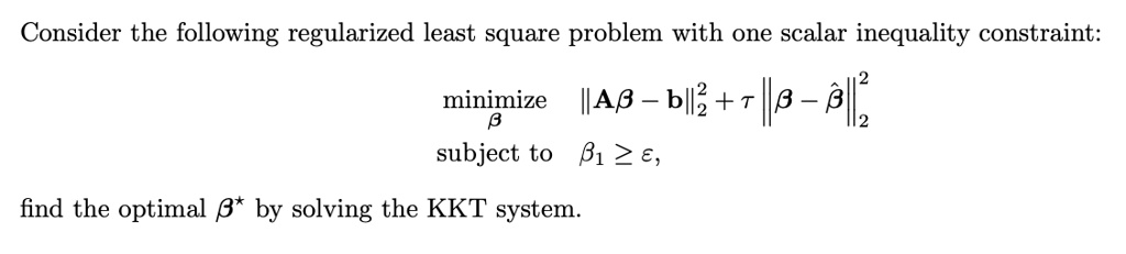 consider the following regularized least square problem with one scalar ... consider the following regularized least square problem with one scalar ...