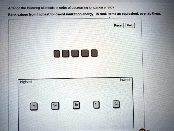 Solved Arrange The Following Elements In Order Of Decreasing