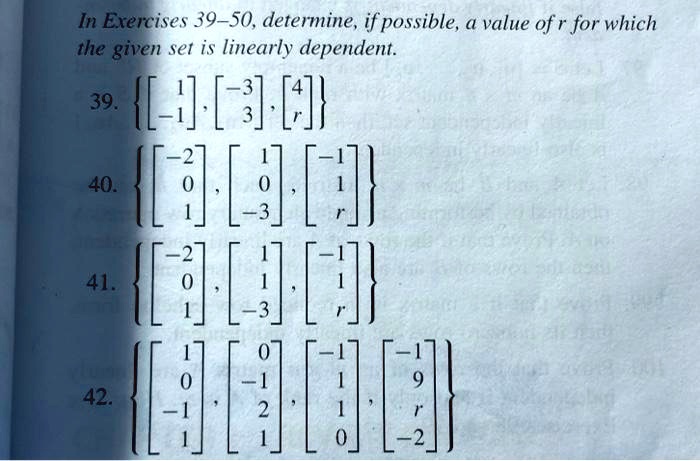 SOLVED: In Exercises 39-50, determine, if possible, a value of r for which the given set is ...