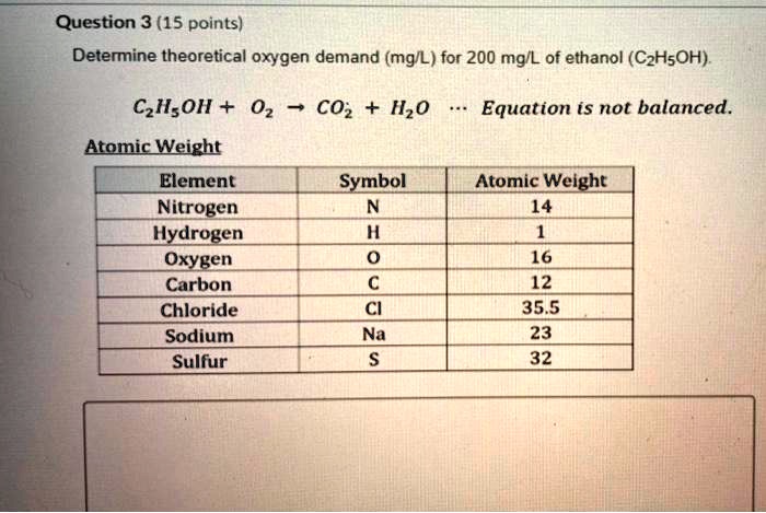 SOLVED: Question 3 (15 points) Determine theoretical oxygen demand (mgL ...