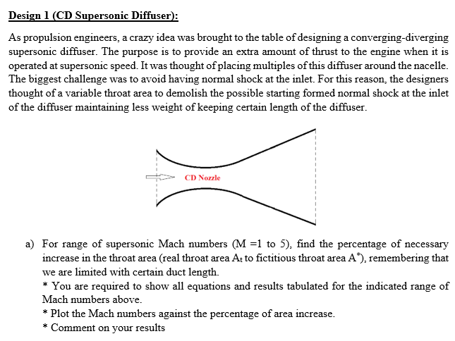 Design 1 (CD Supersonic Diffuser): As propulsion engineers, a crazy ...