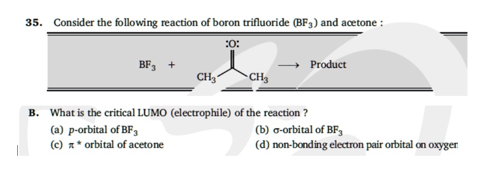 35. Consider the following reaction of boron trifluoride (BF3) and ...